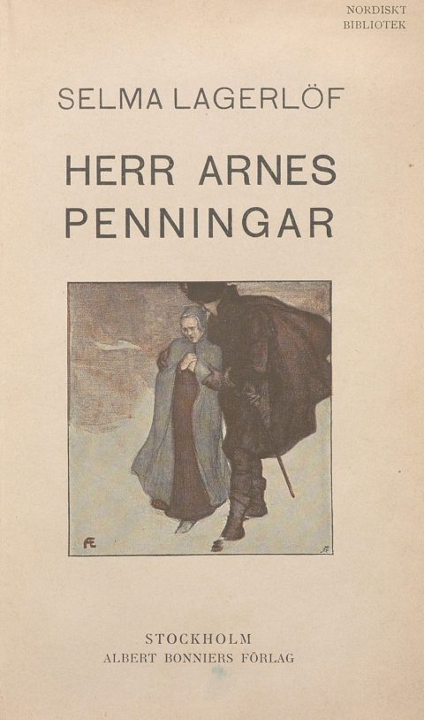Selma Lagerlöf: Herr Arnes penningar – Diktens museum