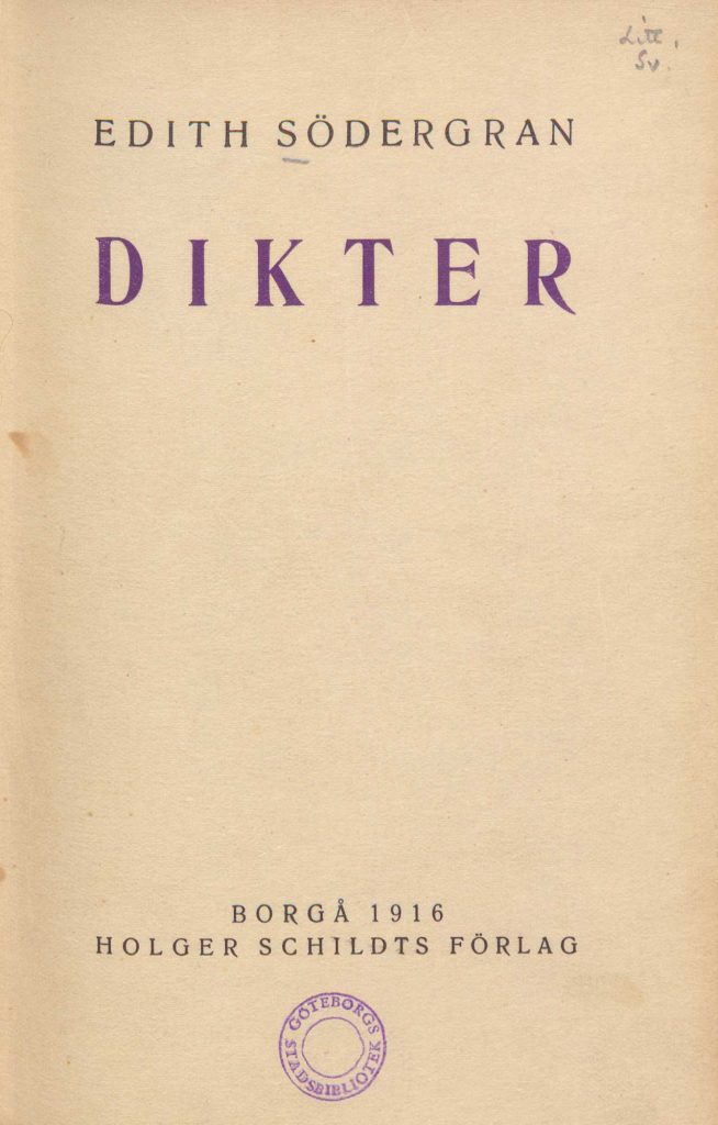 EDITH SÖDERGRAN: Dikter 1916 – Diktens museum
