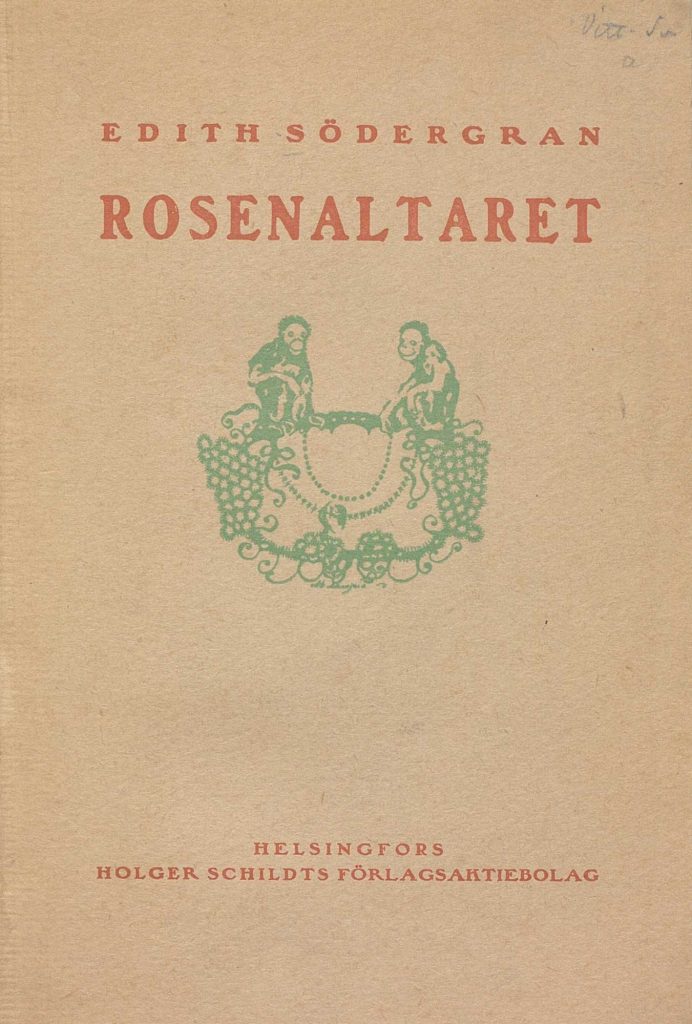 EDITH SÖDERGRAN: Rosenaltaret 1919 – Diktens museum